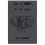 15 Best African Hunting Books For When You're Dreaming Of Being On ...